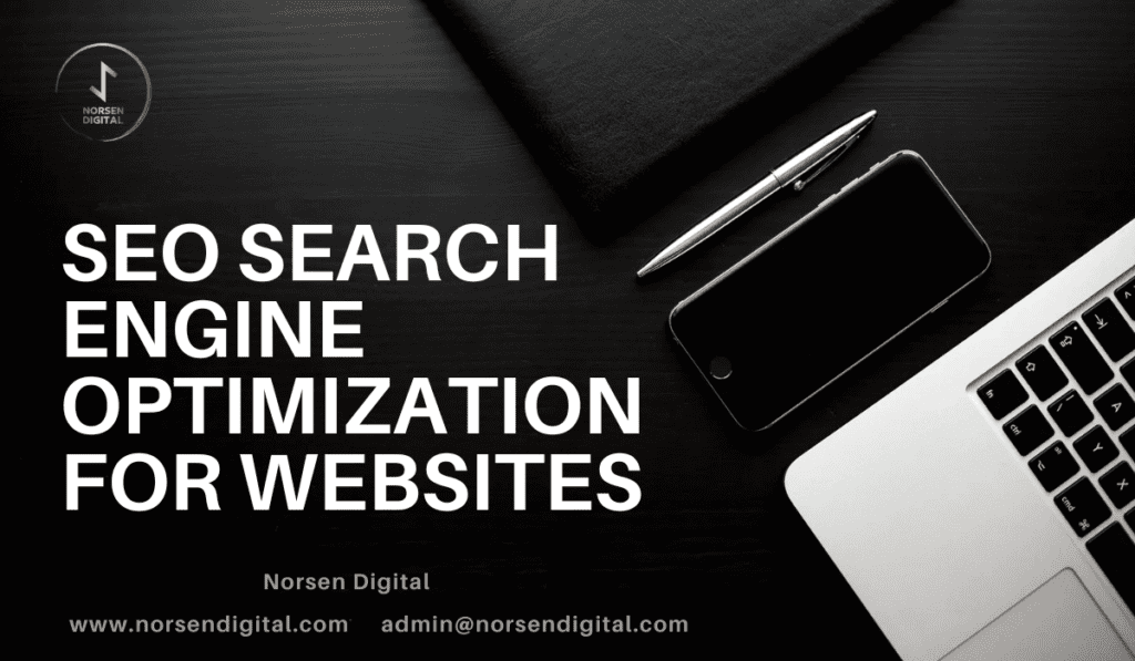 Seo Search Engine Optimization For Websites Norsen Digital
